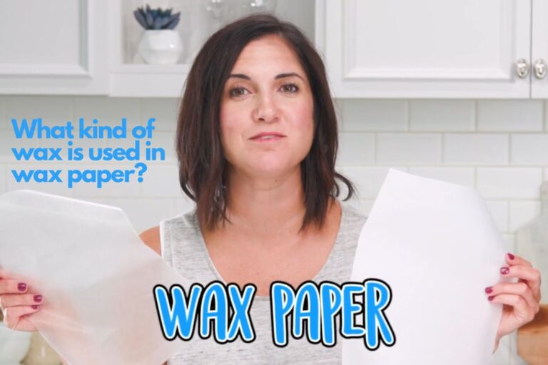 What Kind Of Wax Is Used In Wax Paper?
