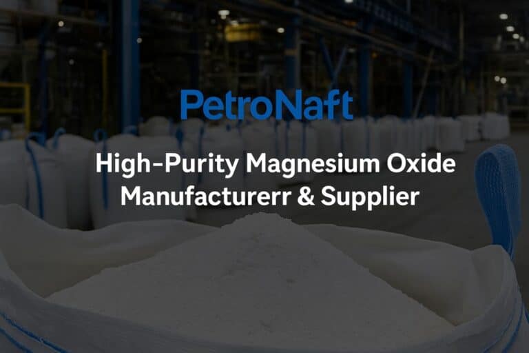 Petro Naft: High Purity Magnesium Oxide Manufacturer And Supplier
